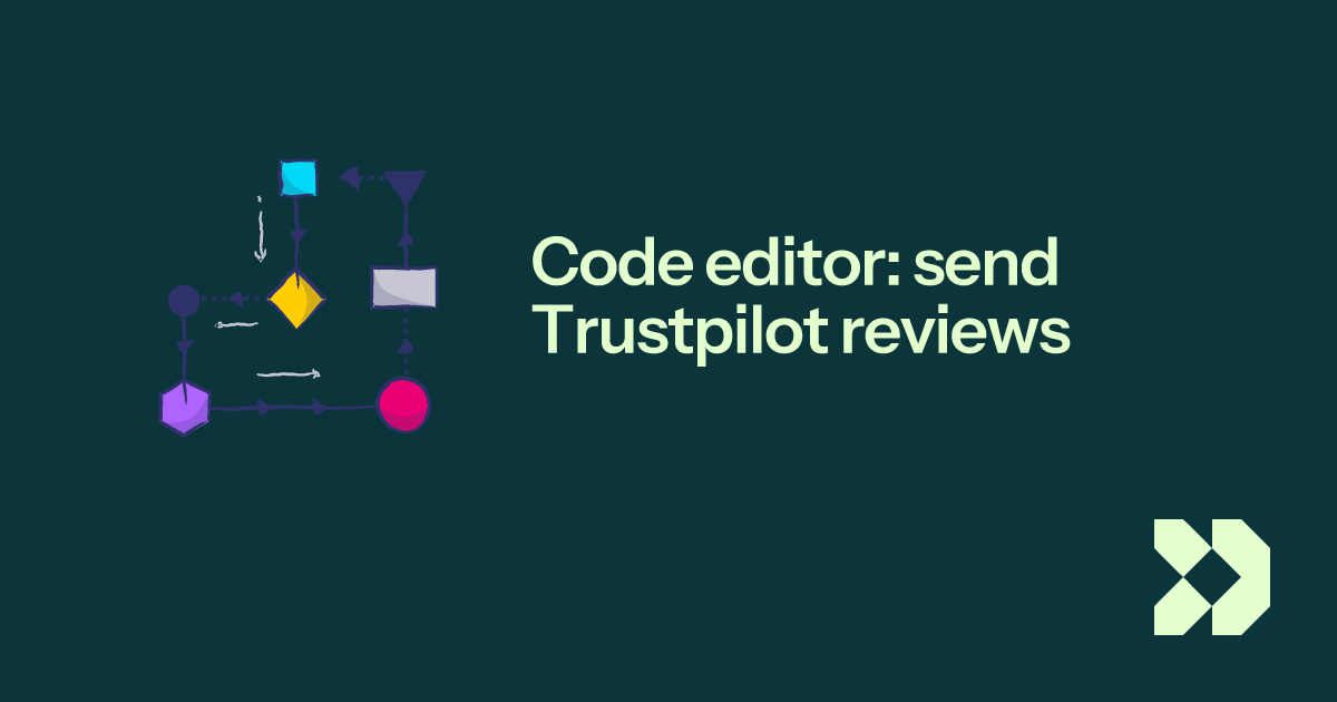 Code editor: send Trustpilot reviews | Customer.io Docs